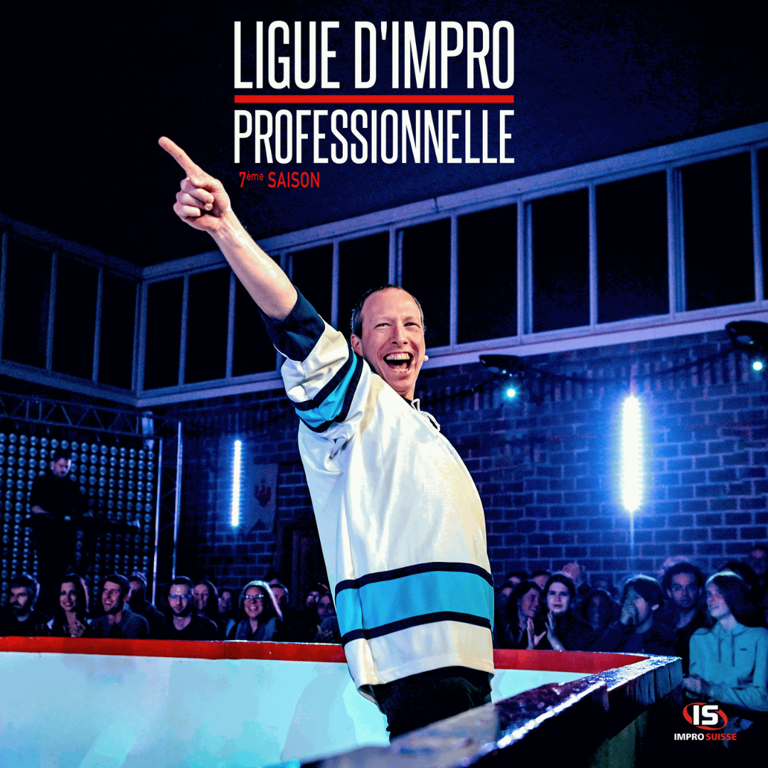 Ligue d'impro professionnelle : Spectacles : Impro Suisse : Théâtre ...